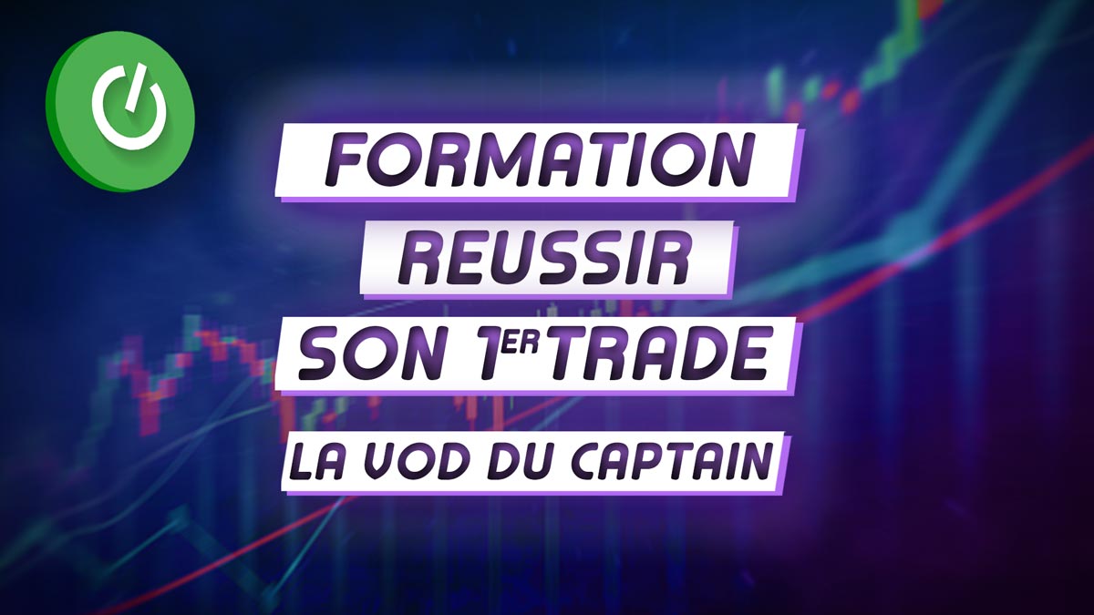 Formation NV1 : Débuter le Trading de Cryptos avec le Captain