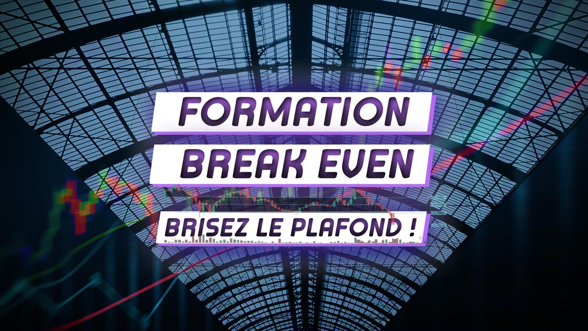 Break Even Point | la Formation Trading du Captain